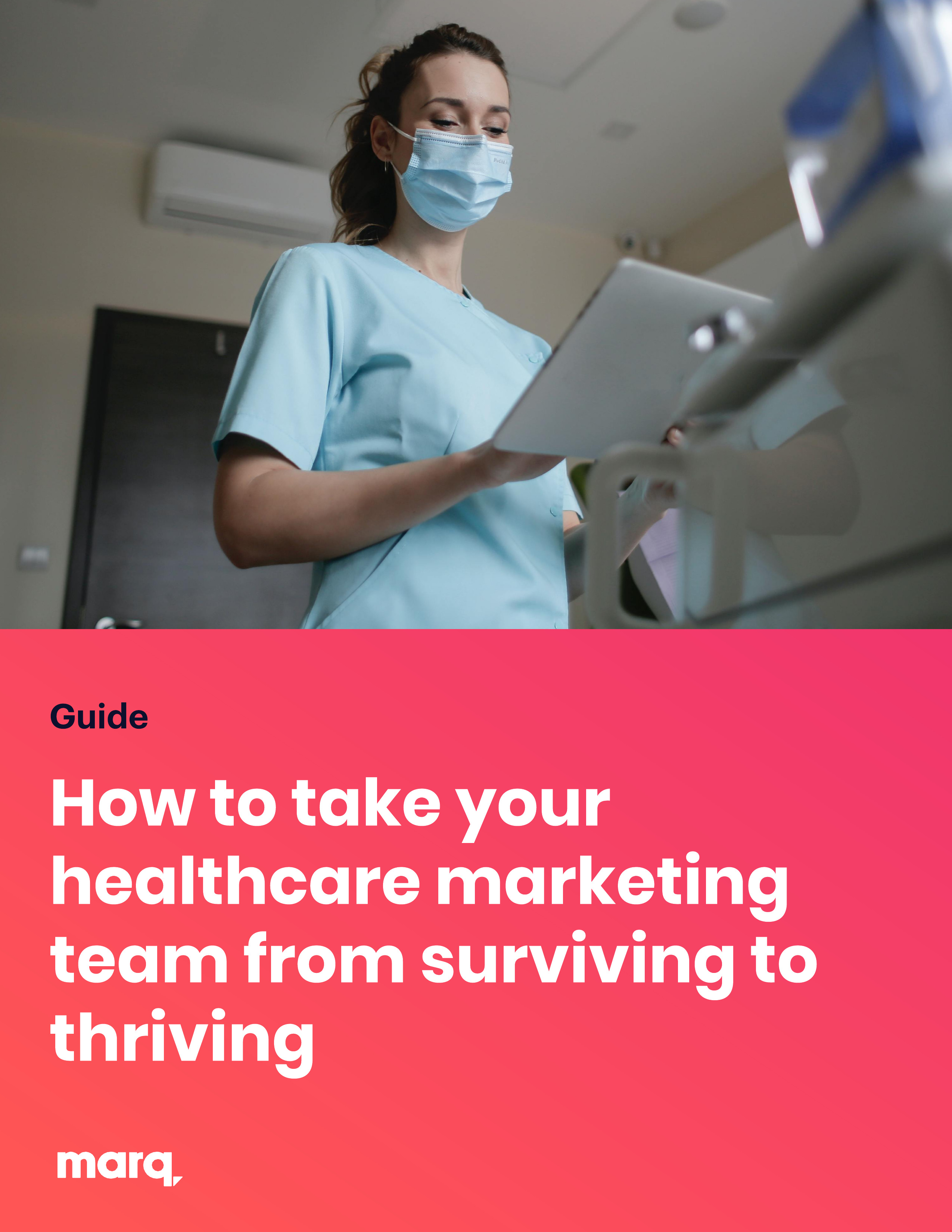 How To Take Your Healthcare Marketing Team From Surviving To Thriving How To Take Your Healthcare Marketing Team From Surviving To Thriving